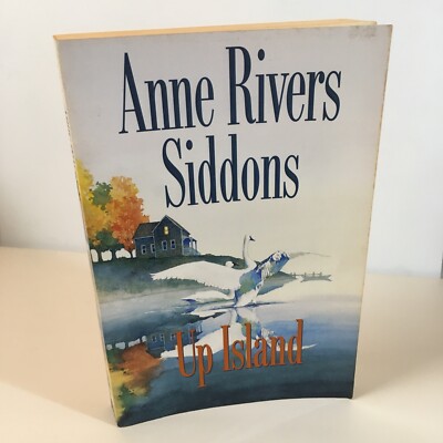 Up Island by Anne Rivers Siddons ***Free Shipping/Each Added Trade PB ...
