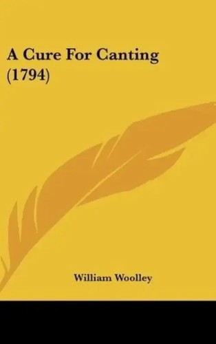William Woolley | A Cure For Canting (1794) | Buch | Englisch (2010 ...