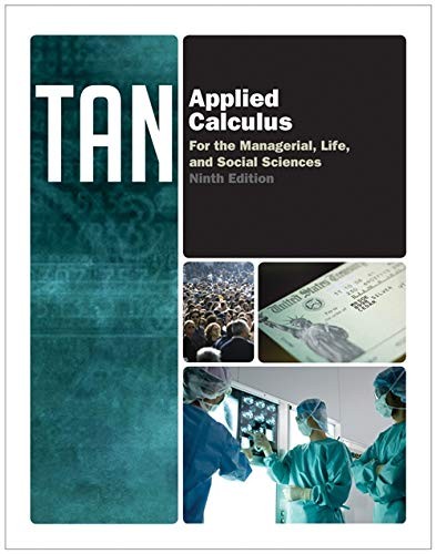 APPLIED CALCULUS FOR THE MANAGERIAL, LIFE, AND SOCIAL By Soo T. Tan ...