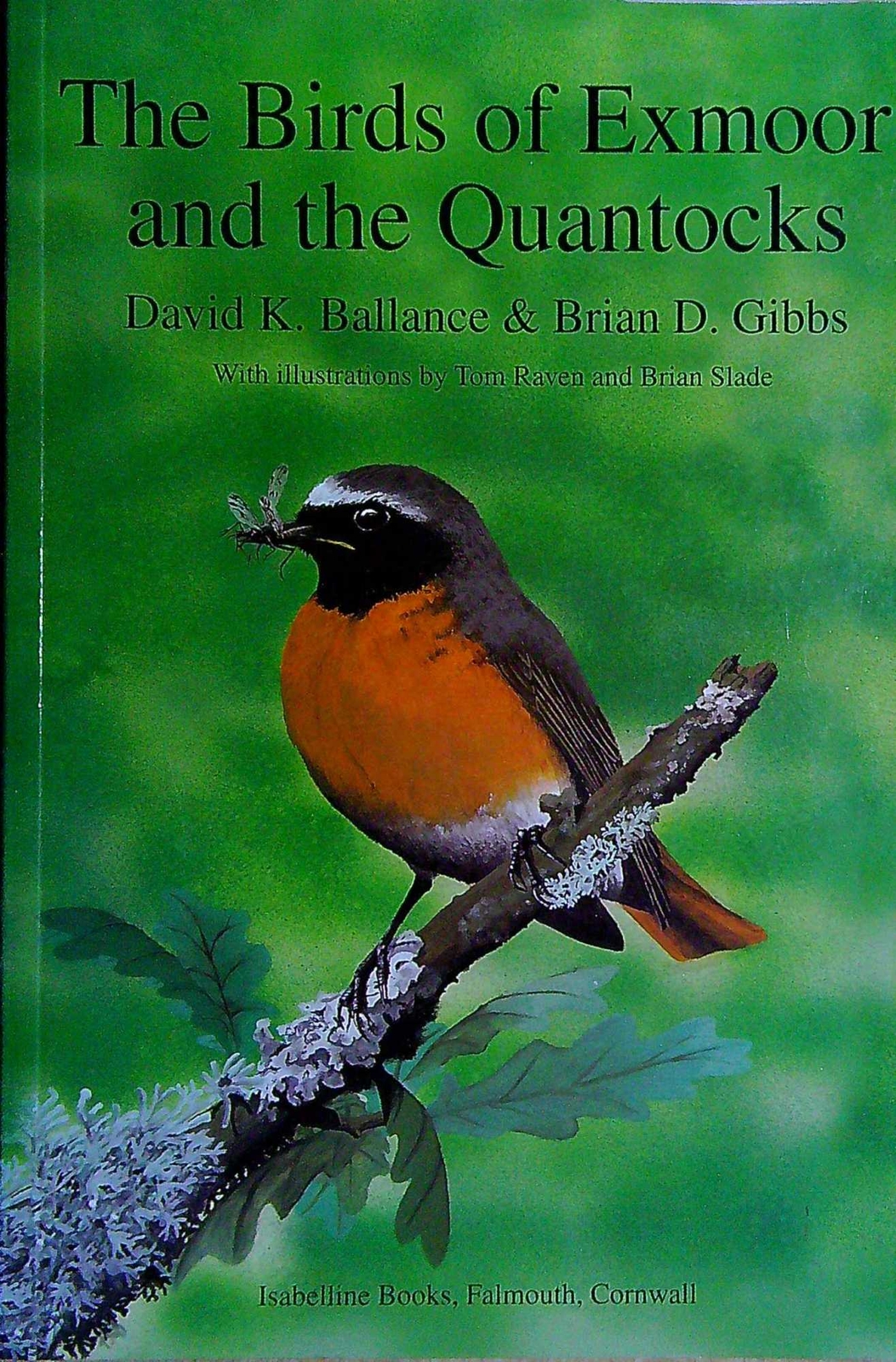 The Birds of Exmoor and the Quantocks by David Ballance, Brian D. Gibbs ...