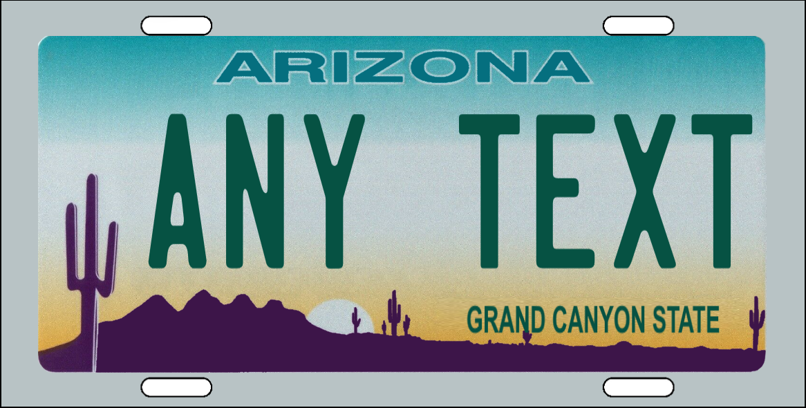 ARIZONA STATE PLATE CUSTOMIZE THIS ARIZONA LICENSE PLATE - ANY TEXT YOU ...