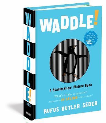 Waddle : A Scanimation Picture Book by Rufus Butler Seder (Hardcover ...