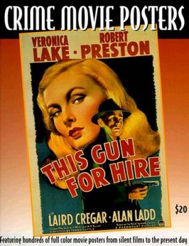 Crime Movie Posters (Illustrated History of Movies Through Posters ...