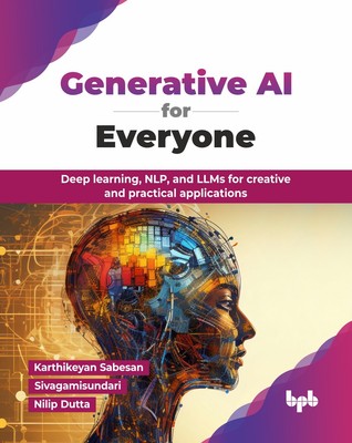 Karthikeyan Sabesan Nilip Dutta Generative AI for Everyone (Poche) | eBay