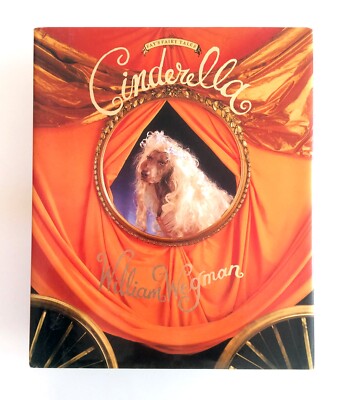 William Wegman Dogs Cinderella