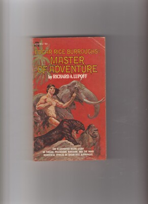 Edgar Rice Burroughs: Master of Adventure by Richard A. Lupoff ...