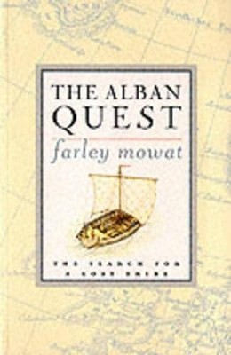 The Alban Quest: The Search for a Lost Tribe by Farley, Mowat Paperback ...
