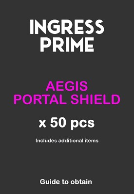 Guide for INGRESS PRIME: Very Rare Aegis Shield - 50 pcs | eBay