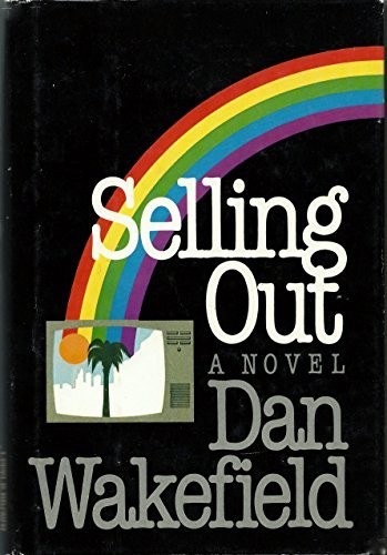 SELLING OUT By Dan Wakefield - Hardcover *Excellent Condition ...