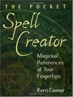 The Pocket Spell Creator: Magickal References at Your Fingertips, Kerri ...