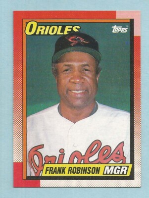 1990 Topps Baseball Frank Robinson #381 MANAGER Baltimore Orioles CASE ...