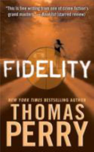 Fidelity by Thomas Perry (2010, Uk- a Format Paperback) for sale online ...