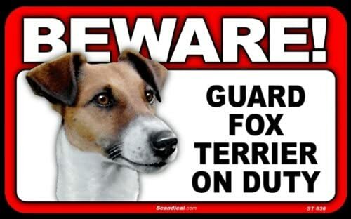 BEWARE Guard Fox Terrier Smooth On Duty Dog Laminated Warning Sign USA ...