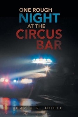 David R Odell One Rough Night at the Circus Bar (Tascabile) | eBay