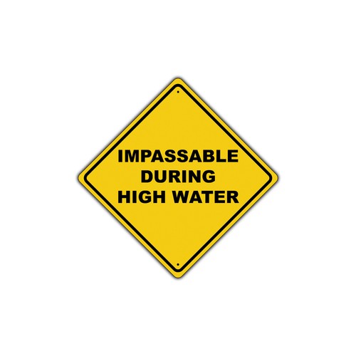 Impassable During High Water Road Street Notice Warning Aluminum Metal ...