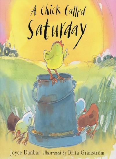 A Chick Called Saturday By Joyce Dunbar. 9780385602358 | eBay