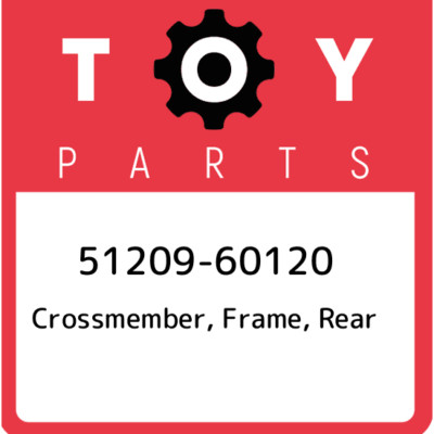 51209-60120 Toyota Crossmember, frame, rear 5120960120, New Genuine OEM ...