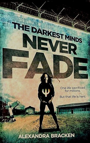 ALEXANDRA BRACKEN THE DARKEST MINDS NEVER FADE - PB LIKE NEW | eBay ...