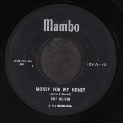 RIFF RUFFIN: money for my honey / the darkest hour MAMBO 7" Single 45 ...