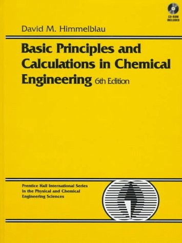 BASIC PRINCIPLES AND CALCULATIONS IN CHEMICAL ENGINEERING By David ...