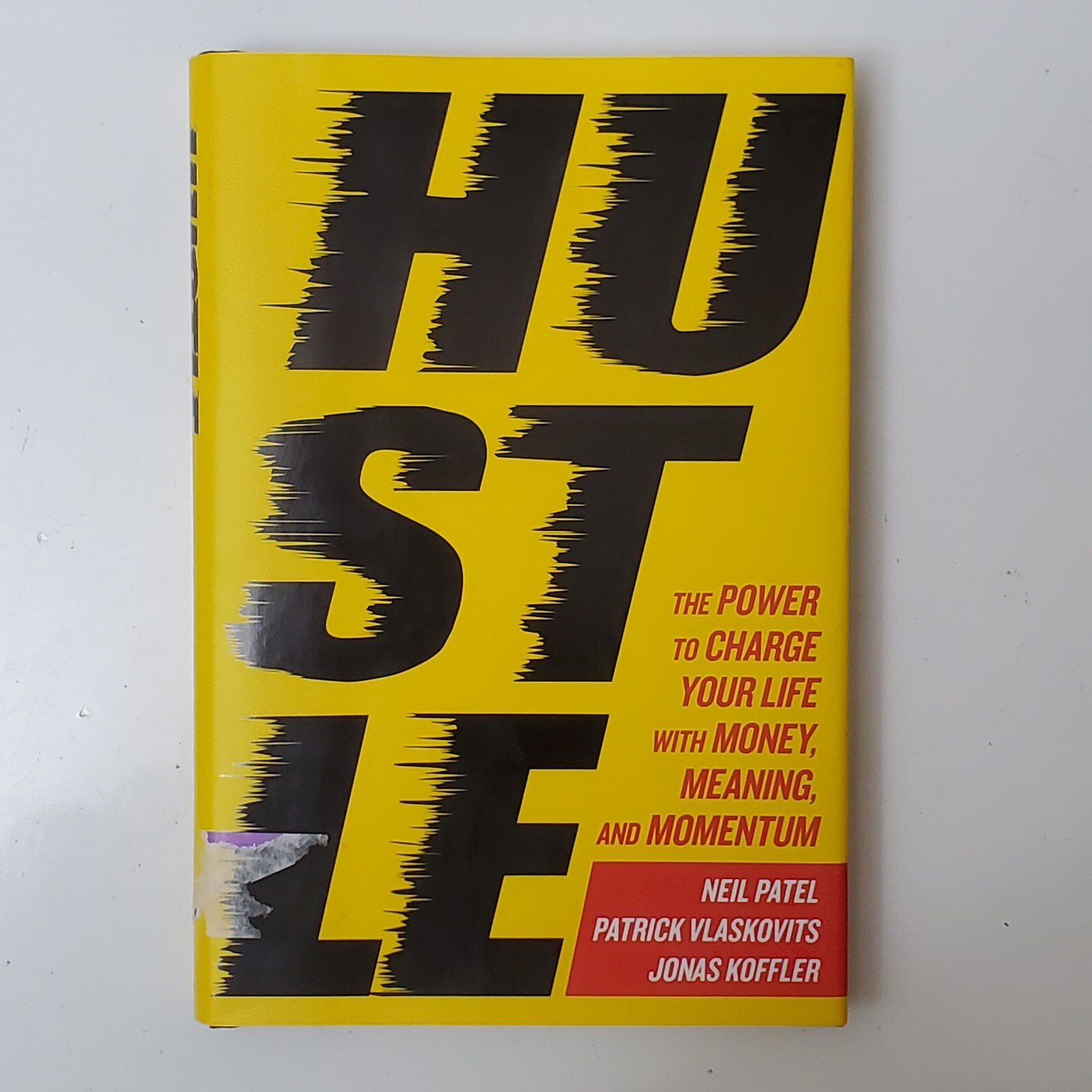 Hustle by Neil Patel, Patrick Vlaskovits, Jonas Koffler; 2016 hardcover ...