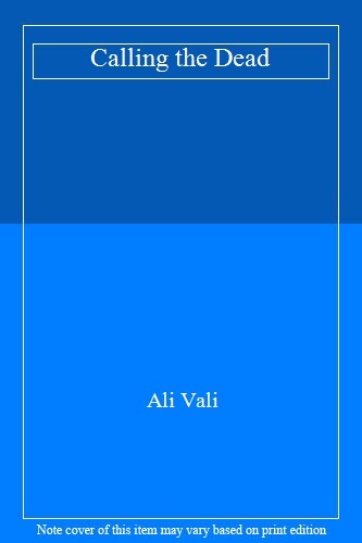 Calling the Dead By Ali Vali 9781602820371 | eBay