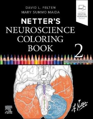 David L. Felten Mary Summo Maida Netter's Neuroscience Coloring Book ...