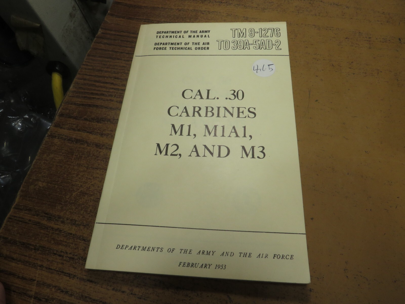 Dept of the Army/Air Force TM 9-1276 Cal. .30 Carbines M1 M1A1 M2 M3 ...
