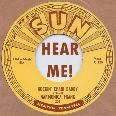 ROCKABILLY REPRO: SUN 205 – HARMONICA FRANK – ROCKIN’ CHAIR DADDY | eBay