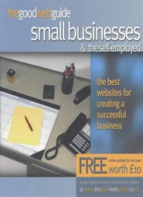 The Good Web Guide for Small Businesses: The Simple Way to Explo | eBay
