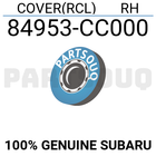 84953CC000 Genuine Subaru COVER(RCL) RH 84953-CC000 | eBay
