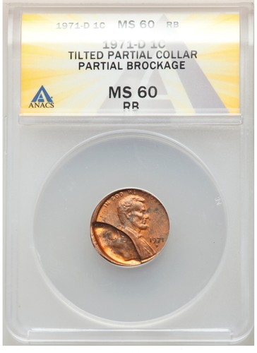 ER019 1971-D 1C Lincoln Cent -- Tilted Partial Collar, Partial Brockage ...