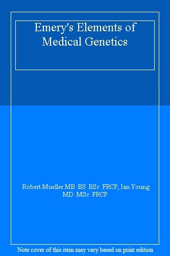 Emery's Elements of Medical Genetics: Robert F. Mueller, Ian D ...