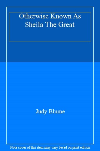Otherwise Known As Sheila The Great By Judy Blume. 9780330260510 | eBay