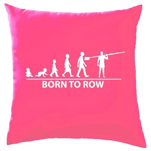 Born To Row - Cushion - Rower Rowing Canoe Canoeing Paddle Love Sport ...
