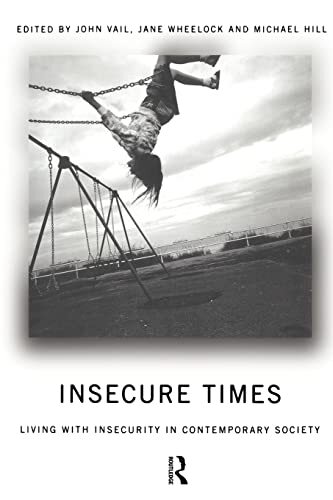 Insecure Times: Living with Insecurity in ... by Vail, John Paperback ...