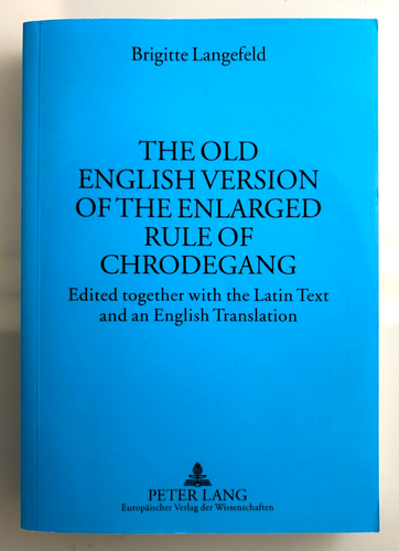 The Old English Version of the Enlarged Rule of Chrodegang - Brigitte ...