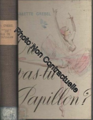 Où vas-tu papillon | Arlette Grebel | Très bon état | eBay