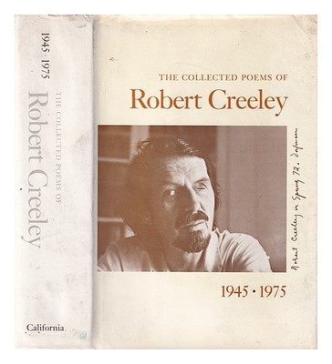 CREELEY, ROBERT (1926-2005) Le poesie raccolte di Robert Creeley, 1945 ...