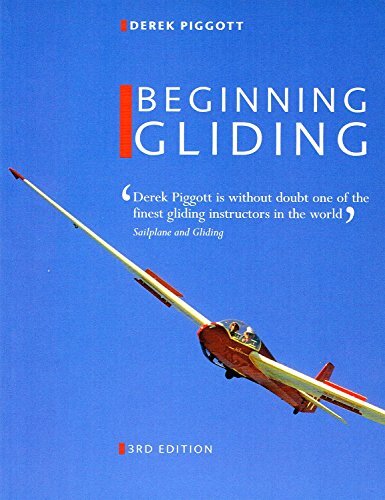 Beginning Gliding (Flying and Gliding), Piggott, Derek 9780713663525 | eBay
