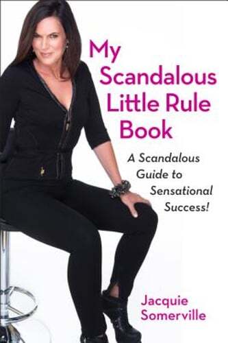 My Scandalous Little Rule Book: A Scandalous Guide to Sensational ...