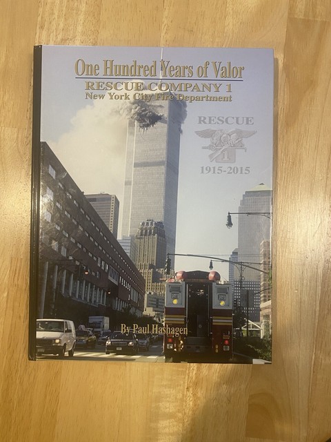 100 Years of Valor the Story of Rescue Company 1 Fire Department City ...