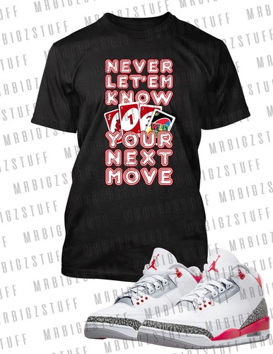 Never Let Them Know Graphic Sneaker Tee Shirt To Match J3 Fire Big Tall ...