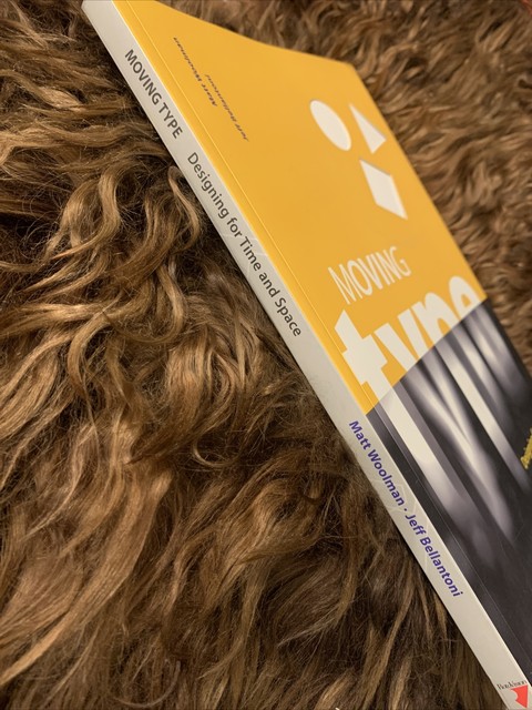 Moving Type Designing for Time + Space by Matthew Woolman and Jeff ...