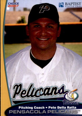 2007 Pensacola Pelicans Choice #23 Pete Della Ratta Gulf Breeze High ...