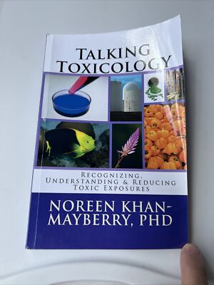 Talking Toxicology by Noreen Khan-Mayberry (2012, Trade Paperback ...