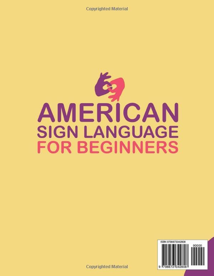 American Sign Language for Beginners: [3 IN 1] Ultimate Guide to Learn ...
