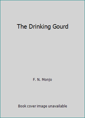 The Drinking Gourd by F. N. Monjo | eBay