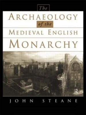 John Steane The Archaeology of the Medieval English Mona (Paperback ...