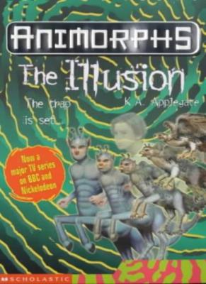 The Illusion (Animorphs) By Katherine Applegate 9780439996457 | eBay
